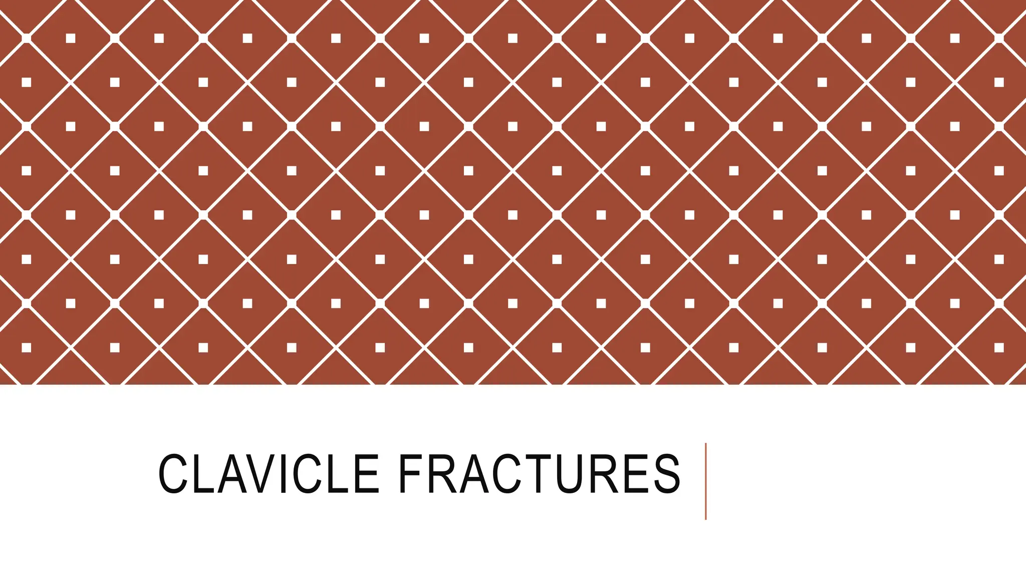 Clavicle fractures (Fraktur Pada Clavicula) | PPTX