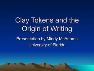 Clay Tokens and the Origin of Writing | PPS