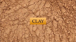 Understanding Clay: Types, Properties, and Applications in Construction ...