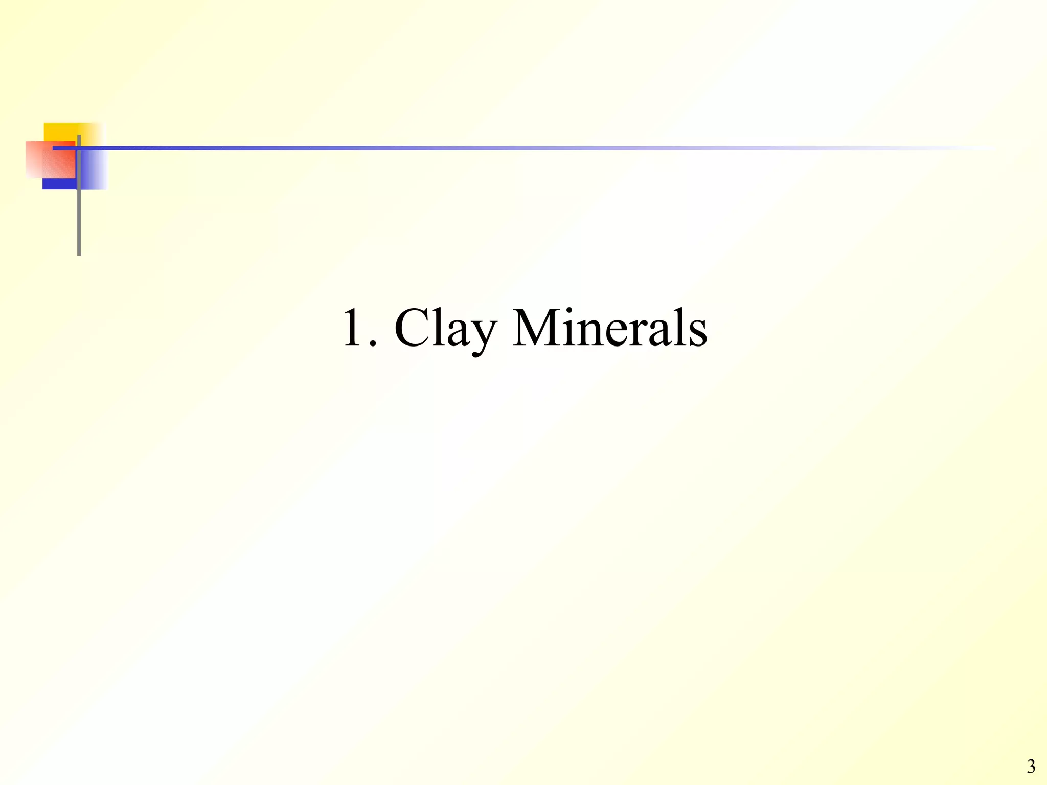 Clay Minerals And Soil Structure | PPT