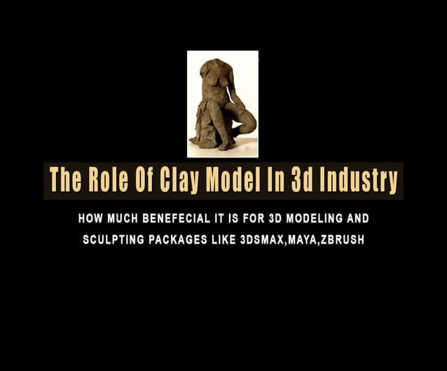 Clay Modeling | PDF | 3-D Graphics | Computer Software and Applications