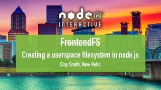 Building a userspace filesystem in node.js