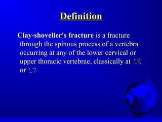 Clay shoveler's fracture | PPT