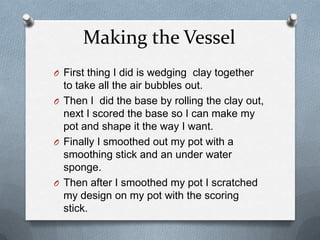 Clay vessel presentation | PPTX