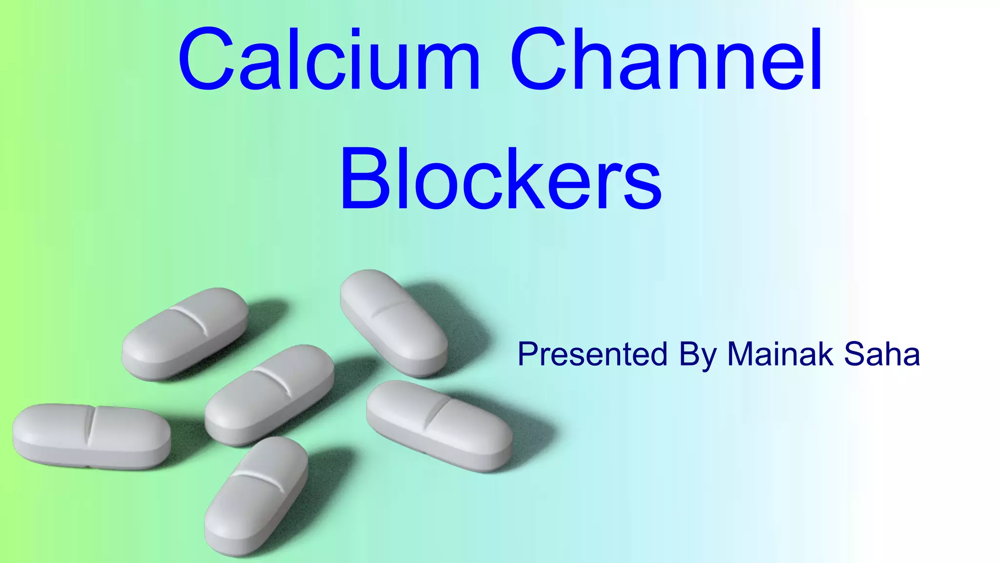 Calcium Channel Blockers | PPTX