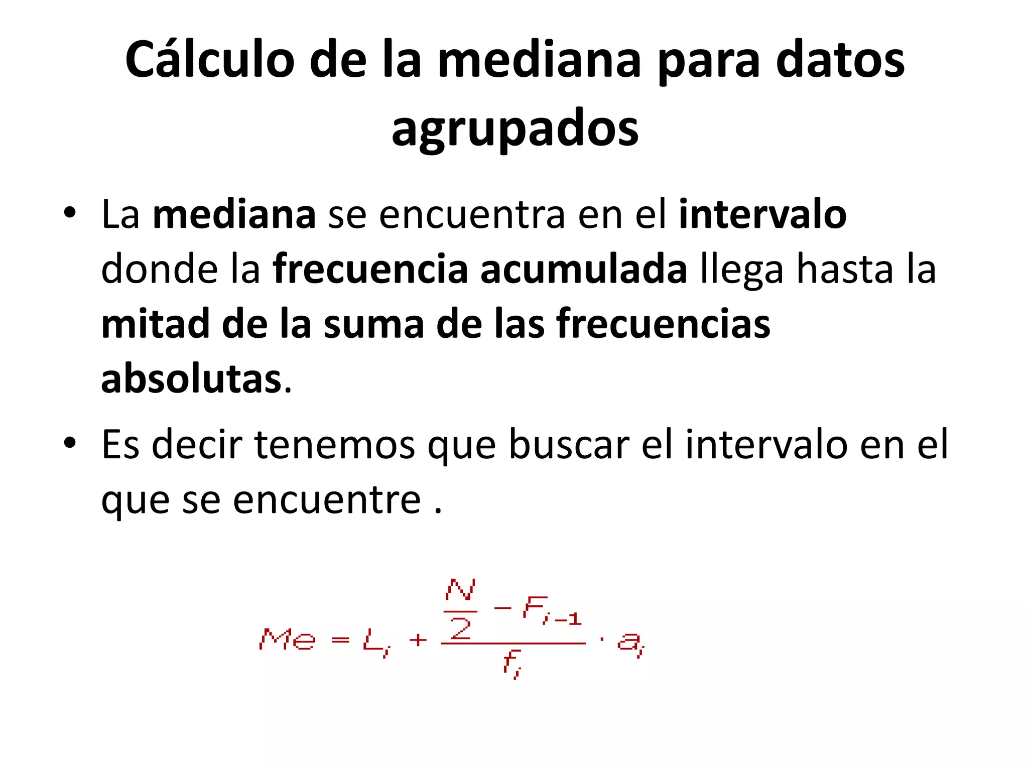 Cálculo de la moda y mediana para datos agrupados | PPTX