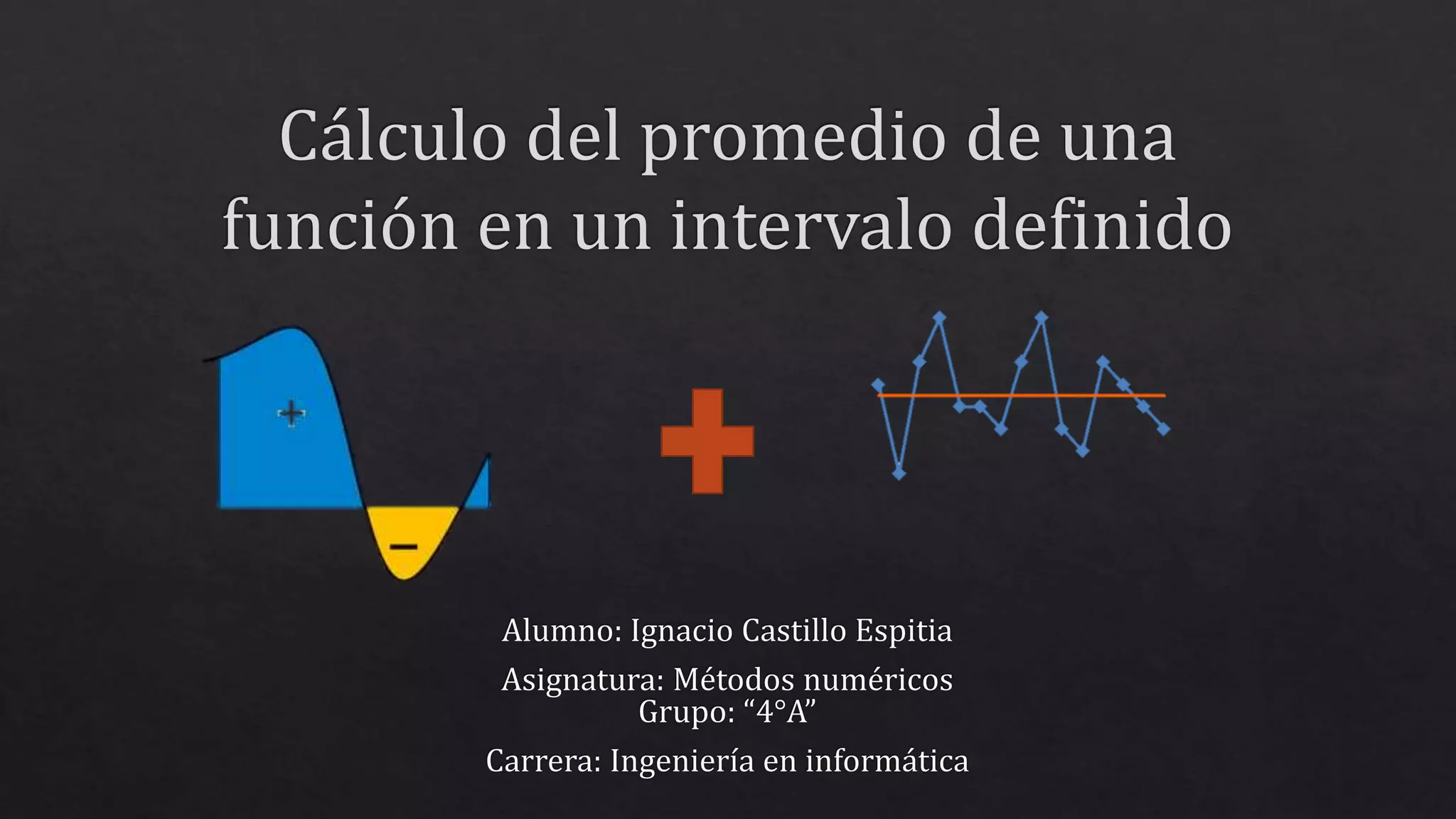 Cálculo del promedio de una función en un intervalo | PPTX