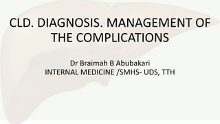 CLD Diagnosis and management………………..pptx