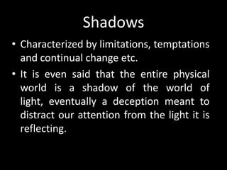 Lights and Shadows of ourselves and the society | PPTX