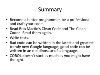 Being a better programmer: Writing Clean COBOL | PPTX