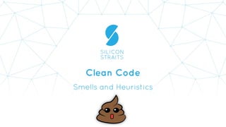 Clean code - smells and heuristics | PDF