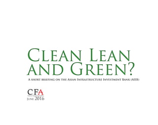 Clean Lean And Green? A Short Briefing on the Asian Infrastructure ...