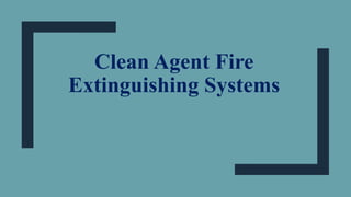 Clean Agent Fire Extinguishing Systems_Emaco.ppsx