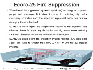 Clean agents fire suppression system- fm200, novec 1230 and ecaro 25 | PPTX