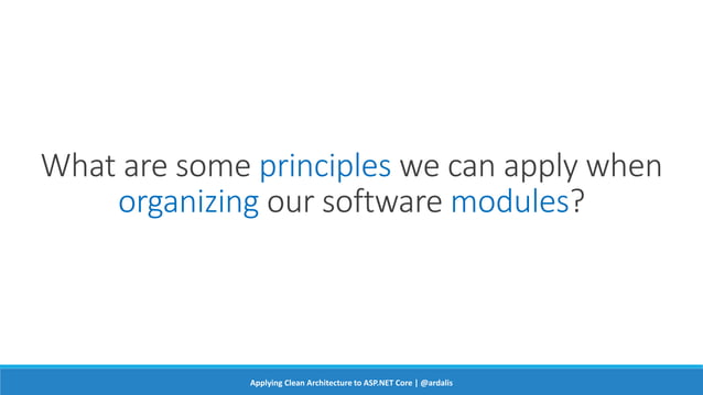Clean architecture with asp.net core by Ardalis | PPTX