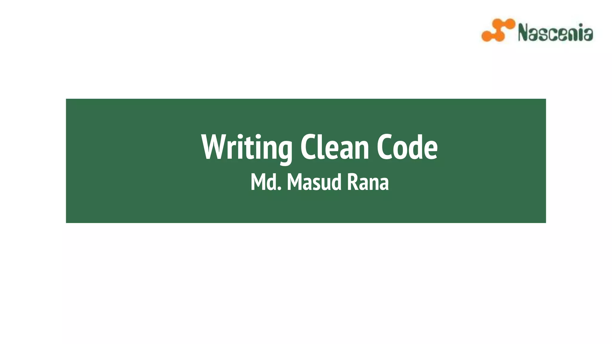 Writing Clean Code | PPT