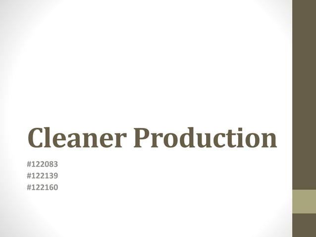Cleaner production | PPTX