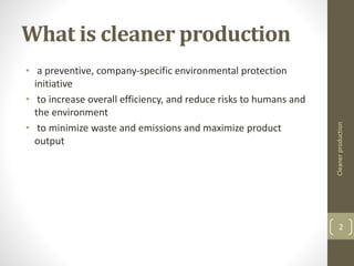 Cleaner production | PPTX