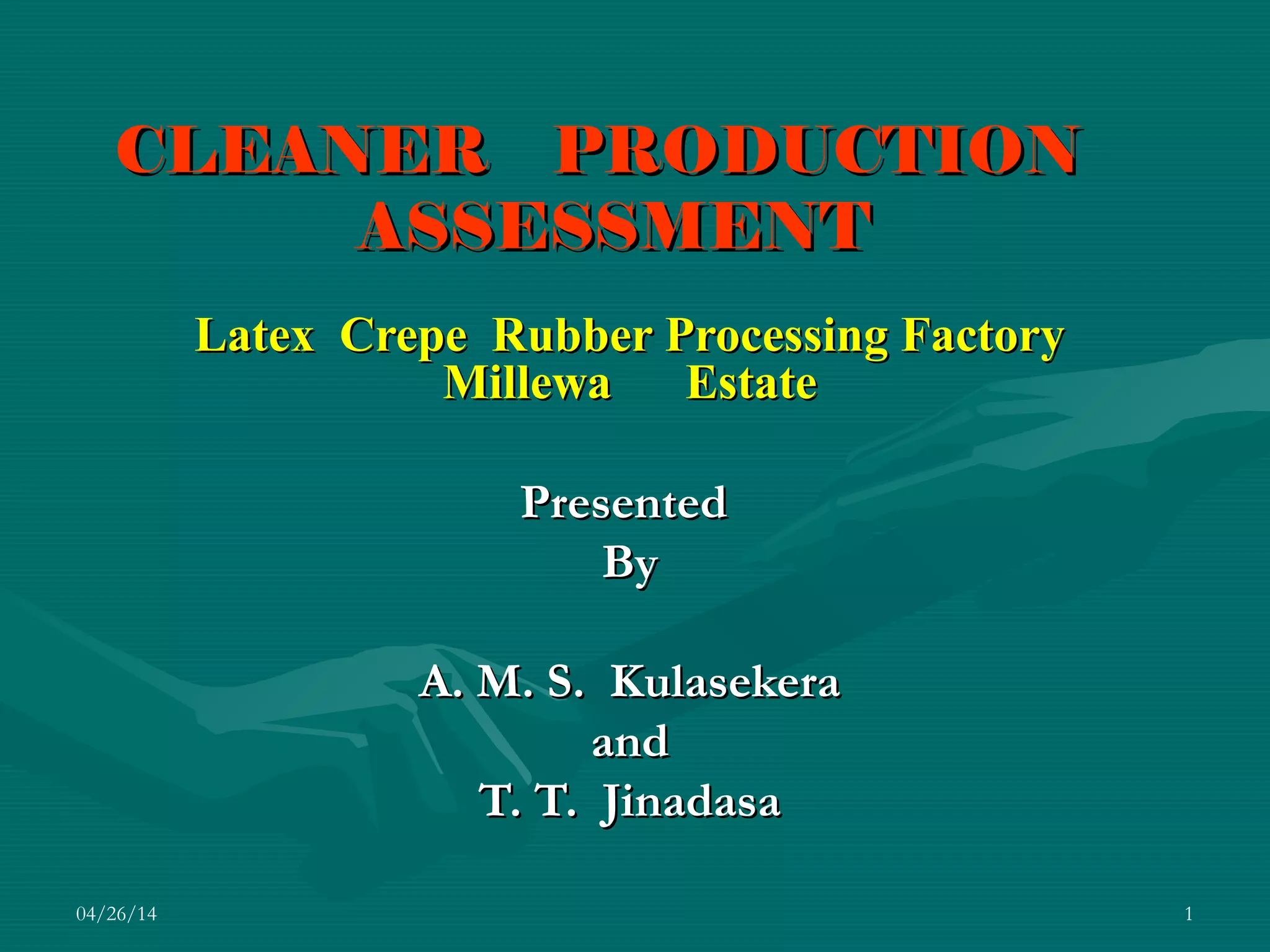 Cleaner Production Assessment-(Improved by Minura) | PPT