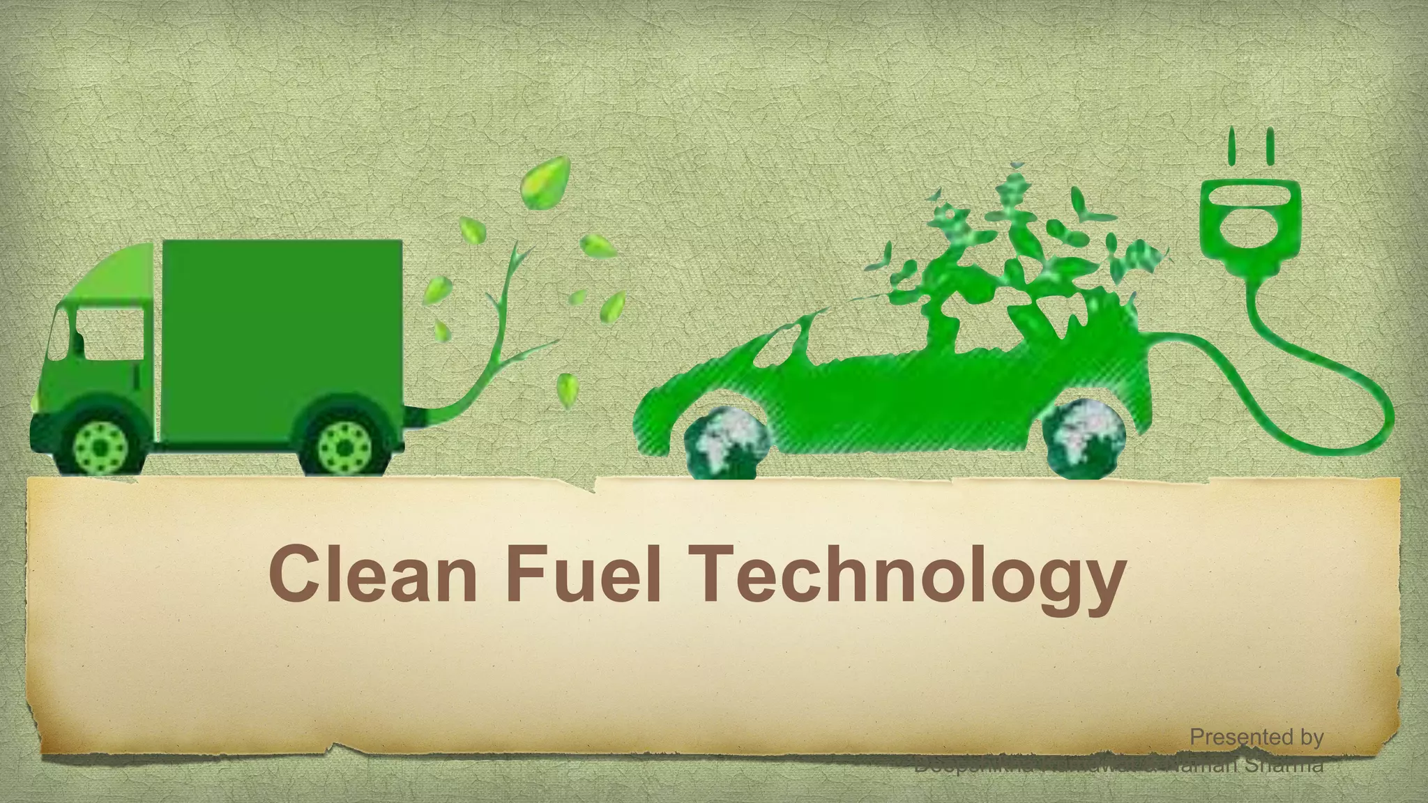 Clean fuel technology | PPTX