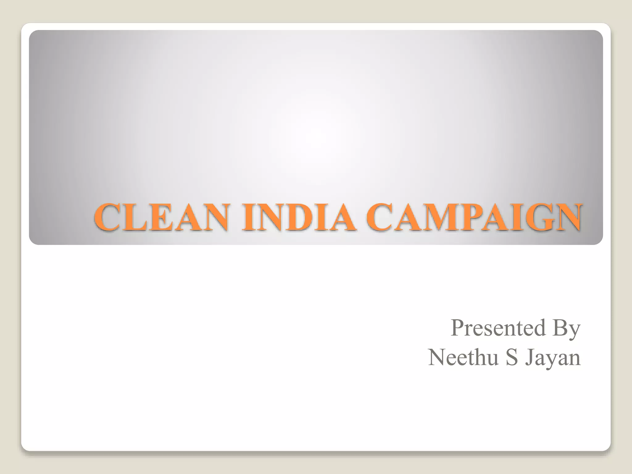 Clean India Campaign | PPTX