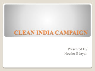 Clean India Campaign | PPTX