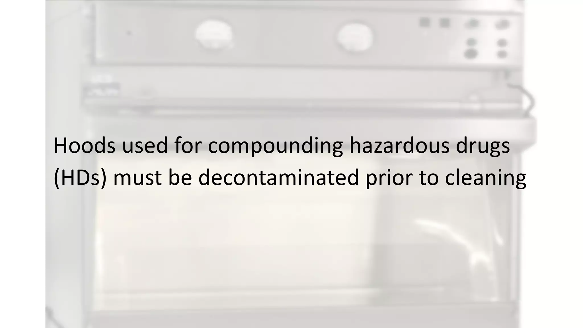 Cleaning and Disinfecting iv Hoods and Rooms | PPTX