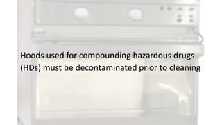Cleaning and Disinfecting iv Hoods and Rooms | PPTX