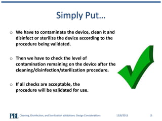 Cleaning, Disinfection, and Sterilization Validations of Reusable Medical Devices | PPTX