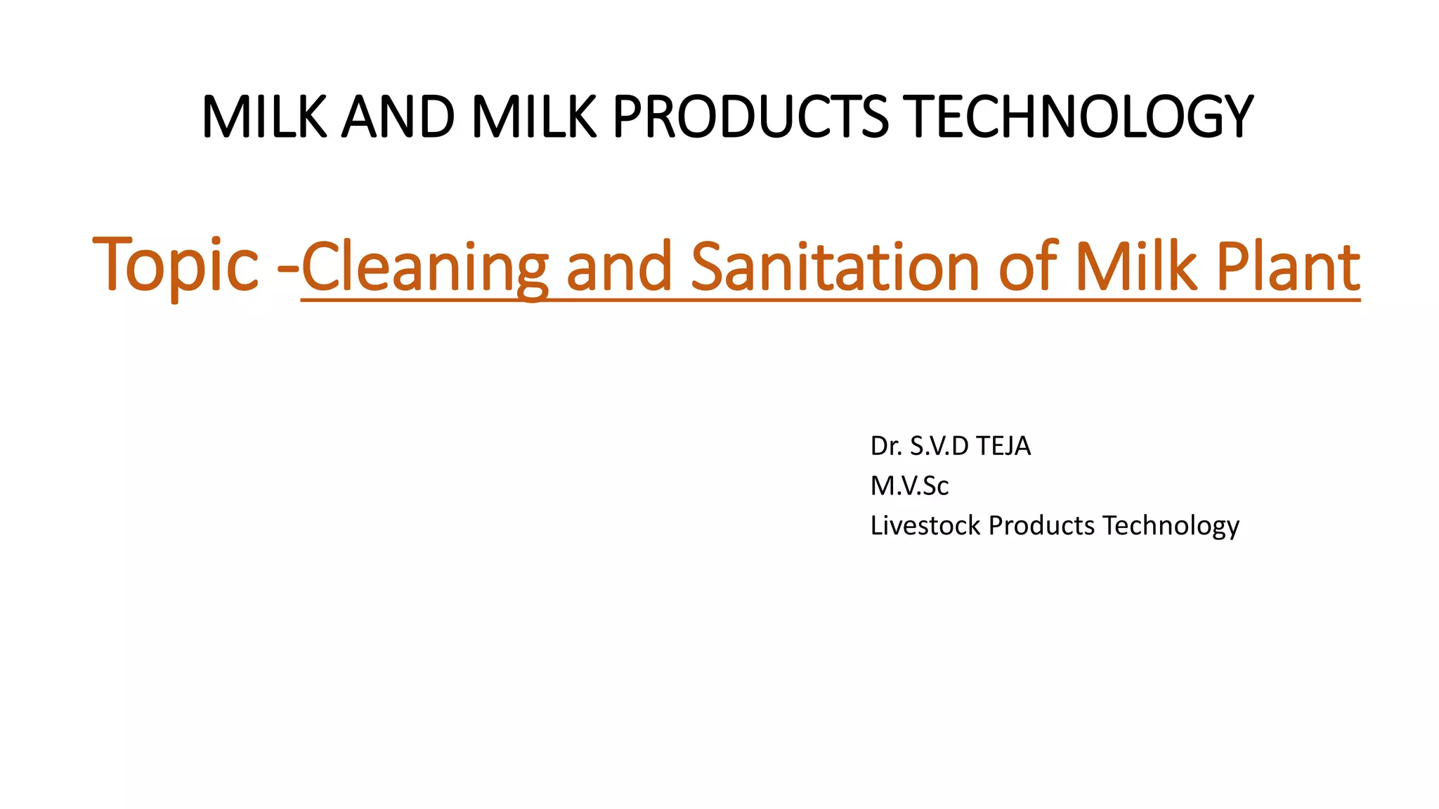 cleaning and sanitation of milk plant.pptx