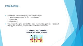 Cleaning And Shaping Of Root Canal System.pptx