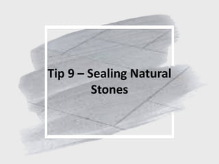 Cleaning & maintenance tips for natural stones | PPT