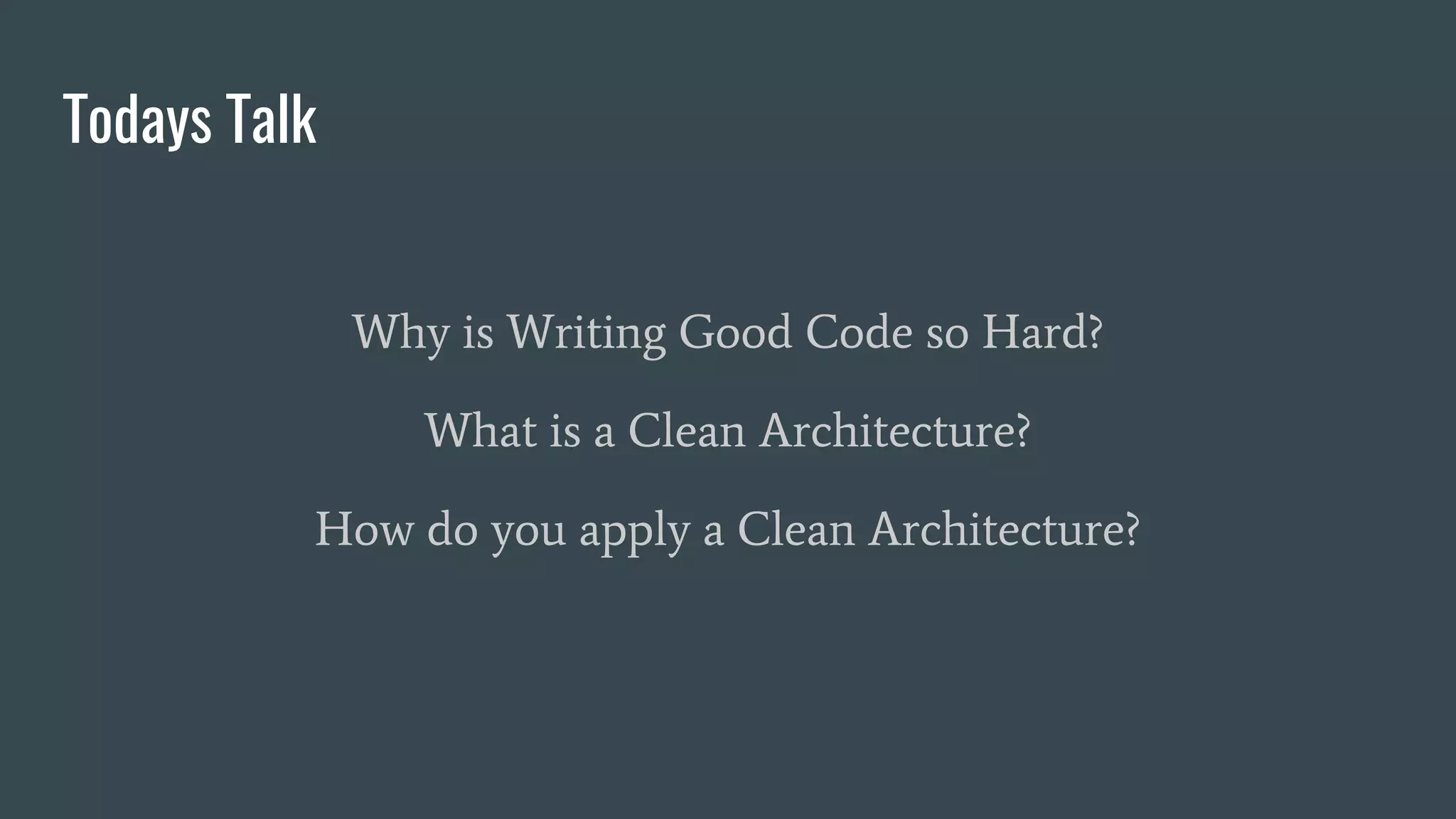 Cleaning Up Your Codebase With A Clean Architecture Ppt Free Download