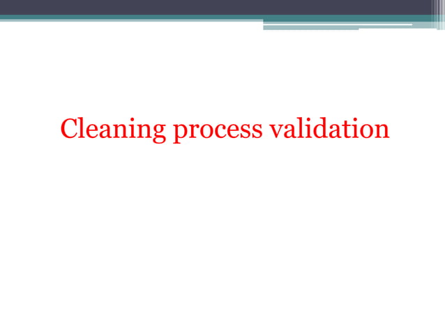 Cleaning validation | PPT