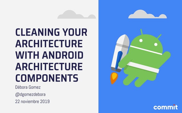 Cleaning your architecture with android architecture components | PPT