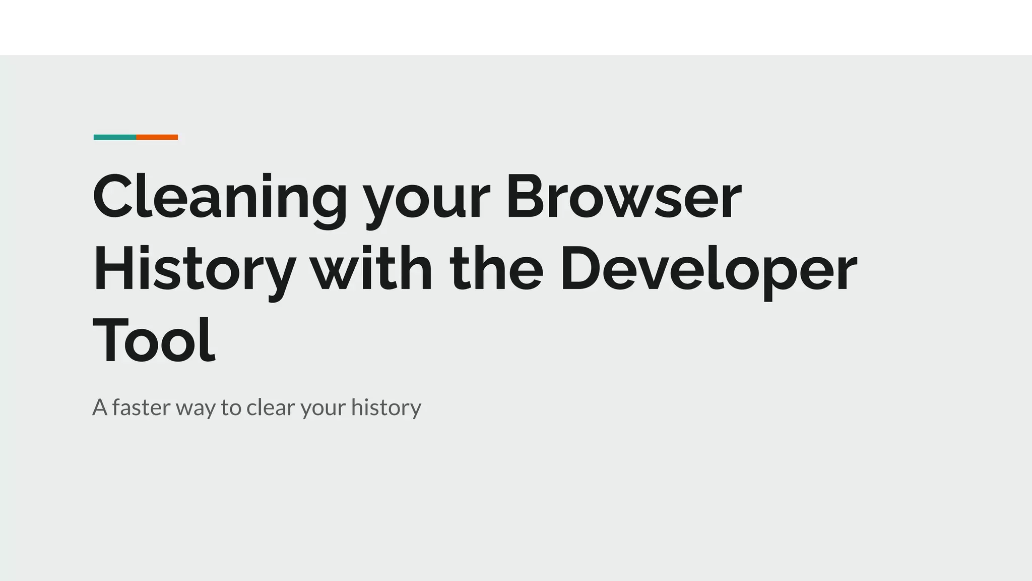 Cleaning your browser history with the developer tool | PDF
