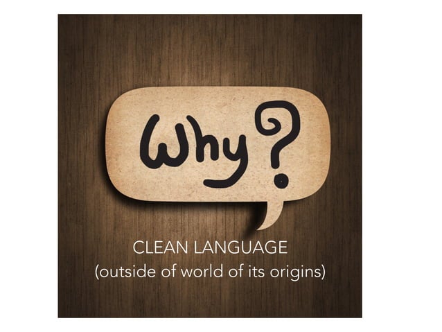 Clean language - Agile Santa Barbara Jan 2016 | PDF