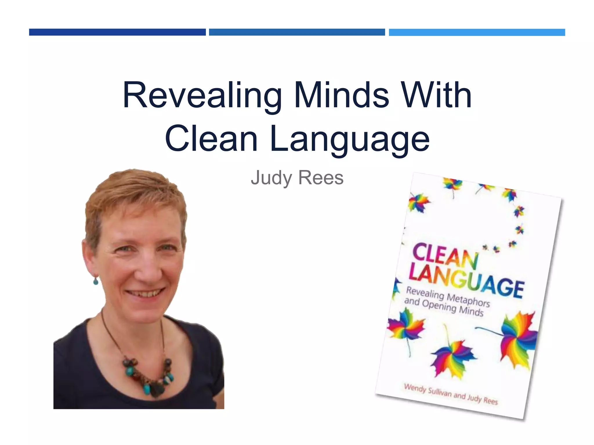 Communicating For Continuous Improvement: What Is Clean Language? | PPTX