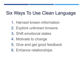 Communicating For Continuous Improvement: What Is Clean Language? | PPTX