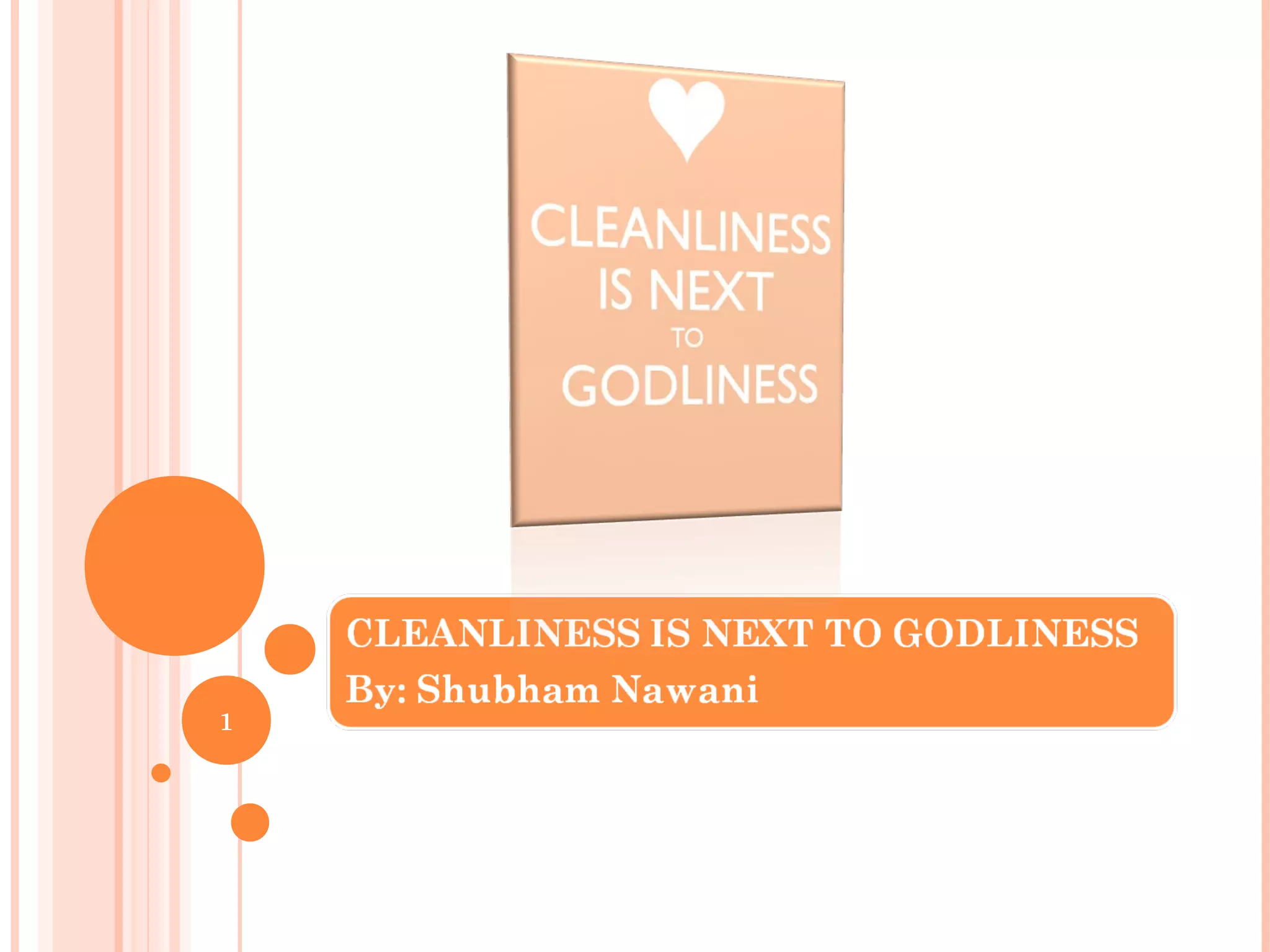 Cleanliness is next to Godliness (Smart Art) | PPT