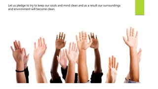 Cleanliness of thoughts & actions | PPTX