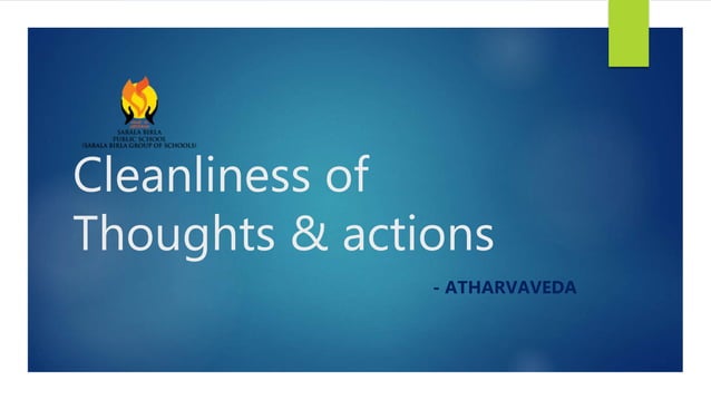 Cleanliness of thoughts and actions | PPTX