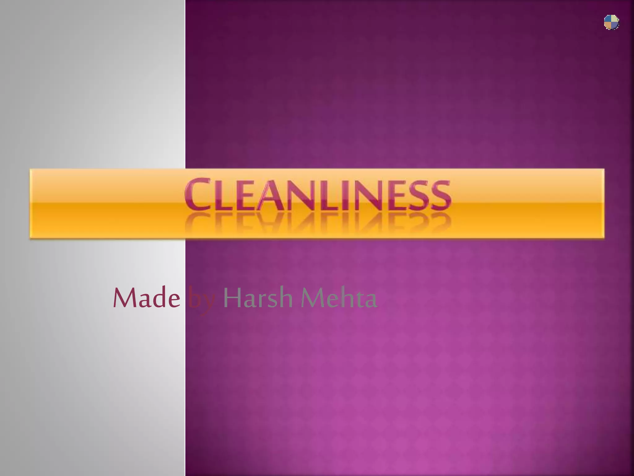 Cleanliness ppt.. | PPTX