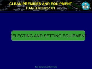Clean premises and equipment | PPT