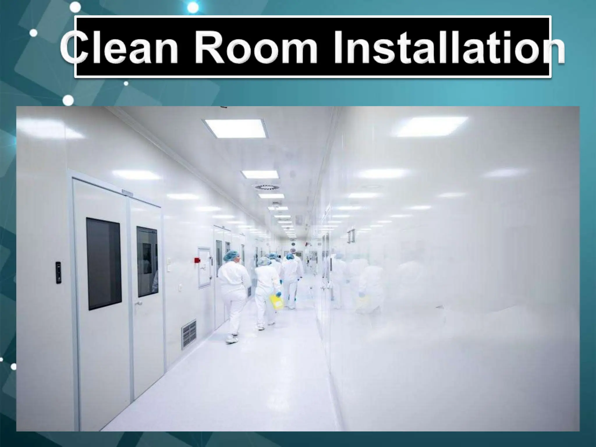 Clean Room Installation Company Bangalore.pptx