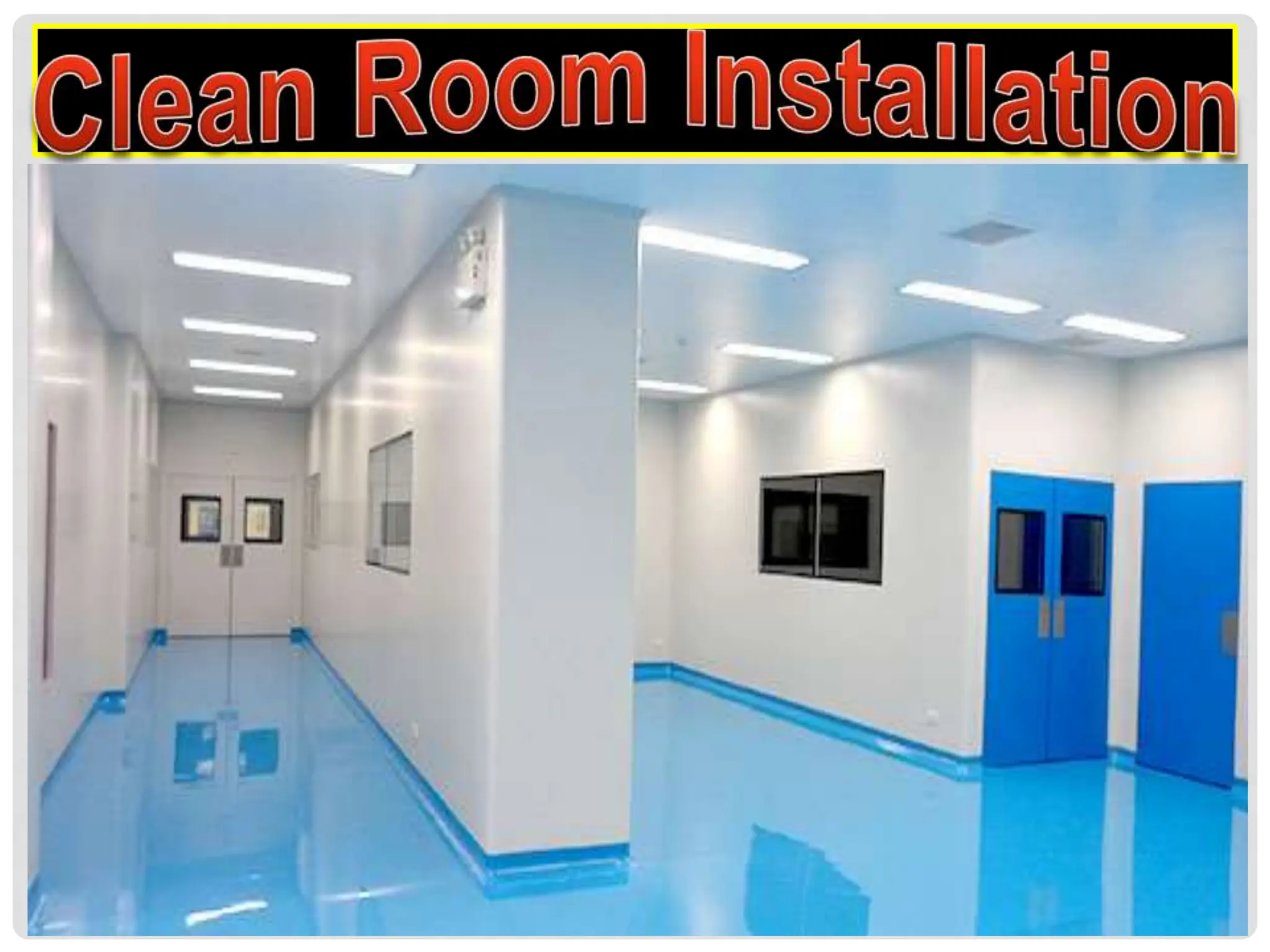 Clean Room Installation Company Chennai.pptx