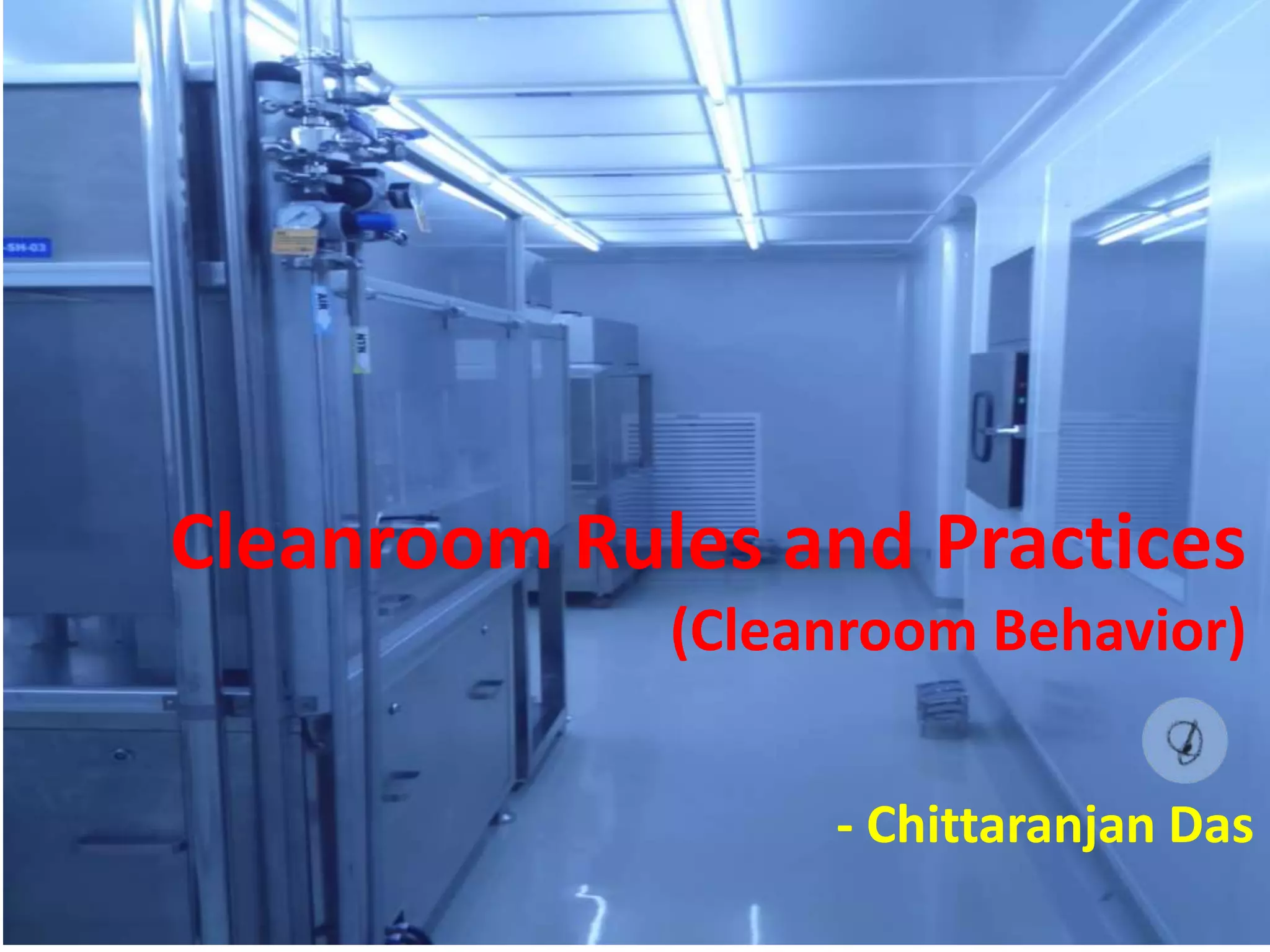 Cleanroom rules and practices | PPTX