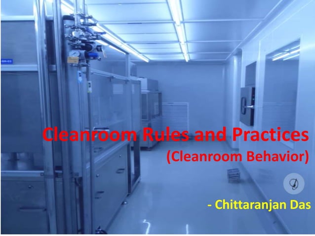 Cleanroom rules and practices | PPTX | Indoor Environmental Quality ...