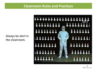Cleanroom rules and practices | PPTX
