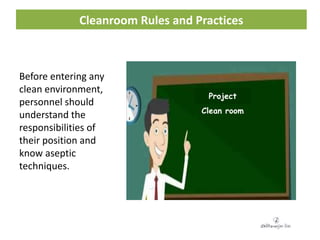 Cleanroom rules and practices | PPTX
